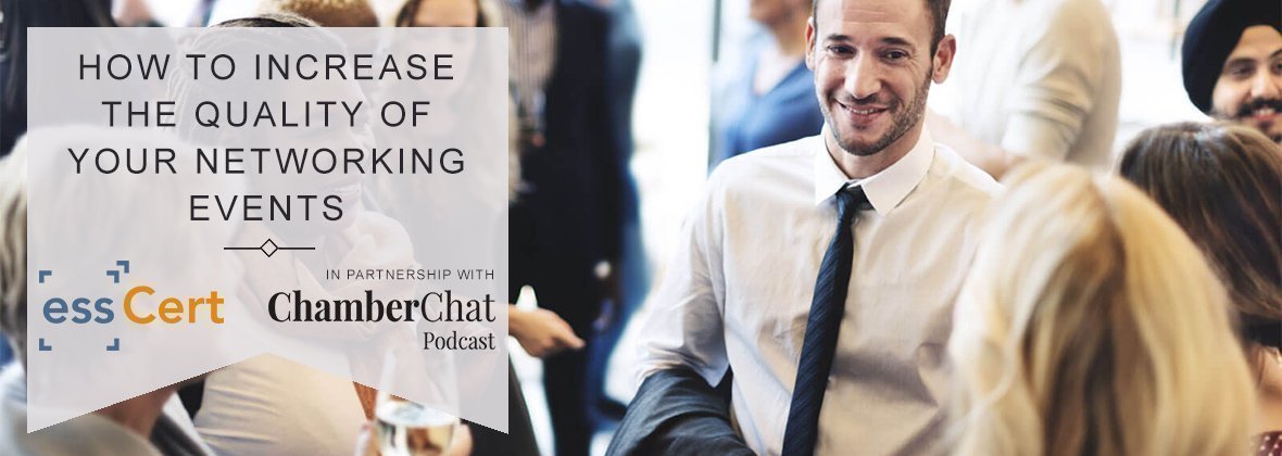 How to Increase the Quality of Your Networking Events | essCert