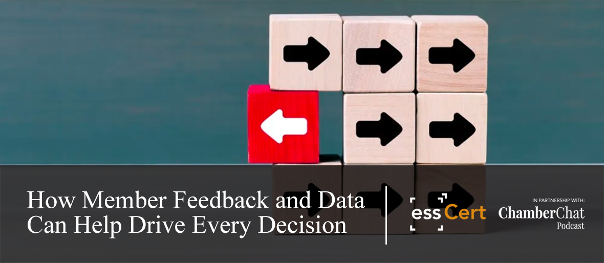 How Member Feedback and Data Can Help Drive Every Decision | essCert